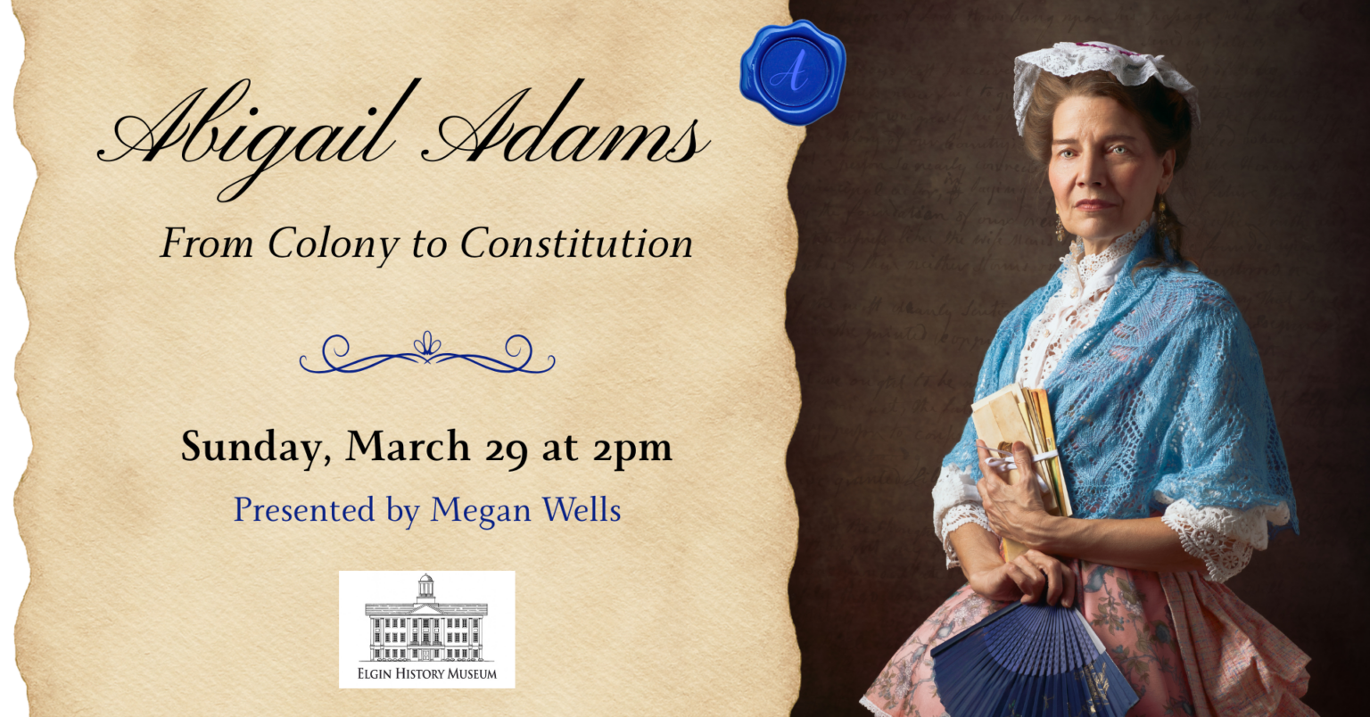 Abigail Adams: From Colony to Constitution presented by Megan Wells ...